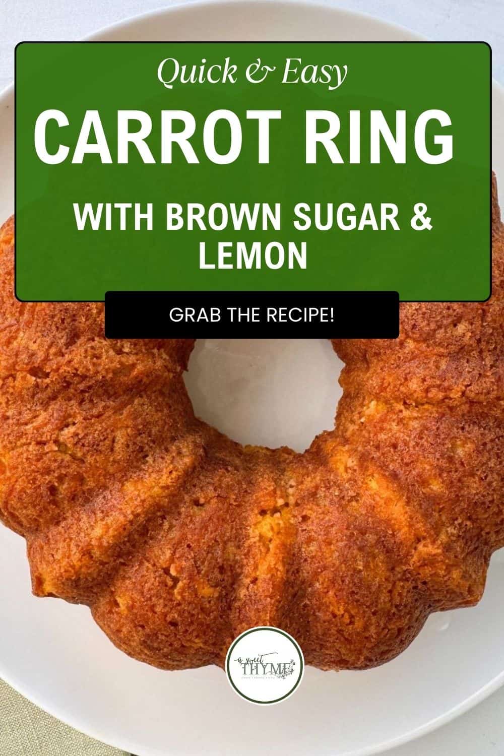 Carrot Ring With Brown Sugar And Lemon - A Sweet Thyme