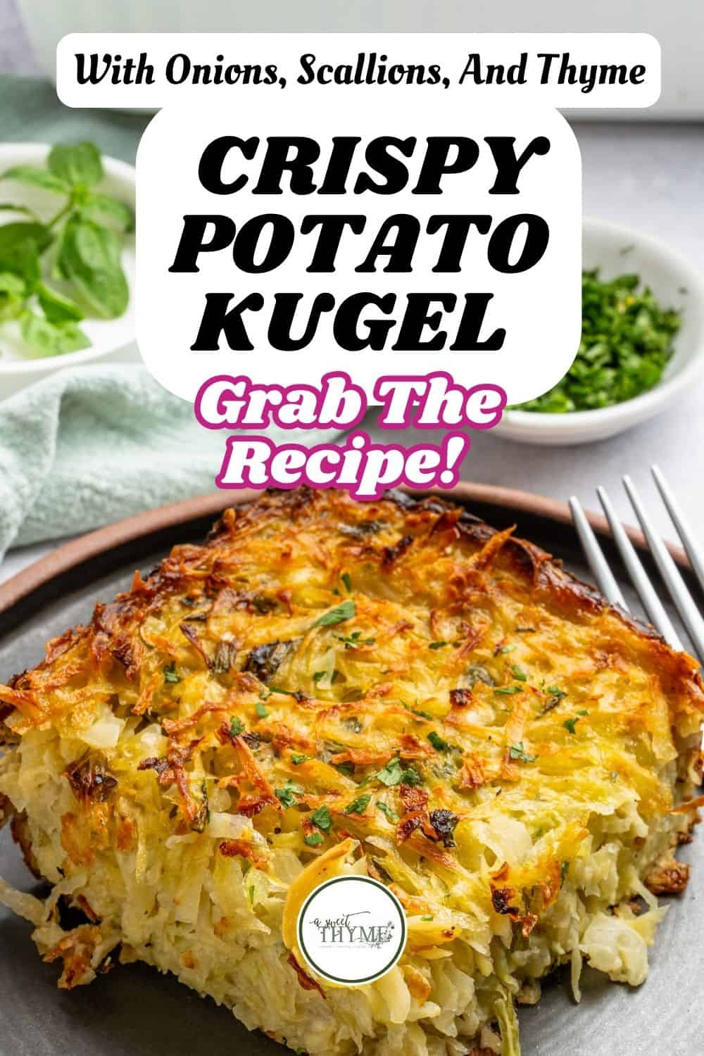 Crispy Potato Kugel Recipe (Passover Friendly) - A Sweet Thyme